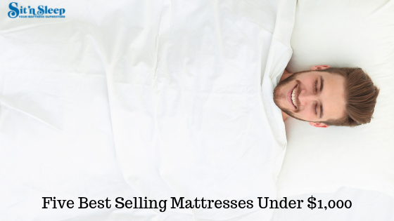 Sit ‘n Sleep’s Five Best Selling Mattresses Under $1,000