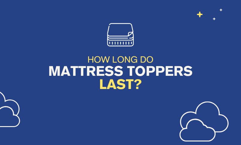 How Long Do Mattress Pads and Toppers Last?